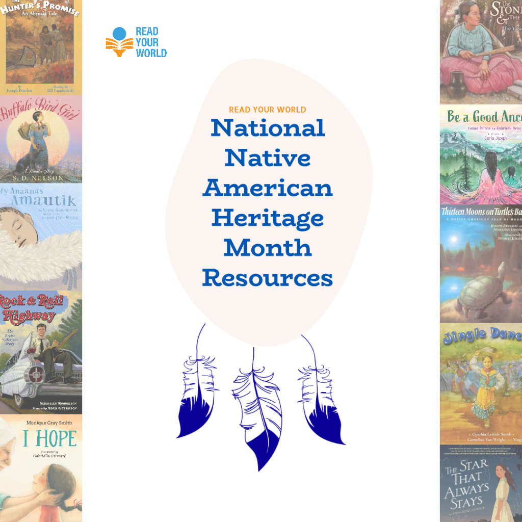 National Native American Heritage Month | Resources - Read Your World
