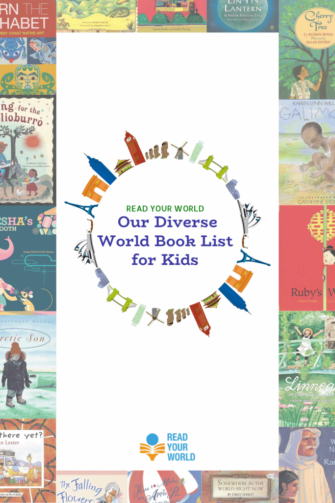Our Diverse World Book List for Kids - Read Your World