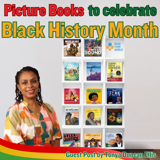 Picture Books to Read to Celebrate Black History Month - Read Your World